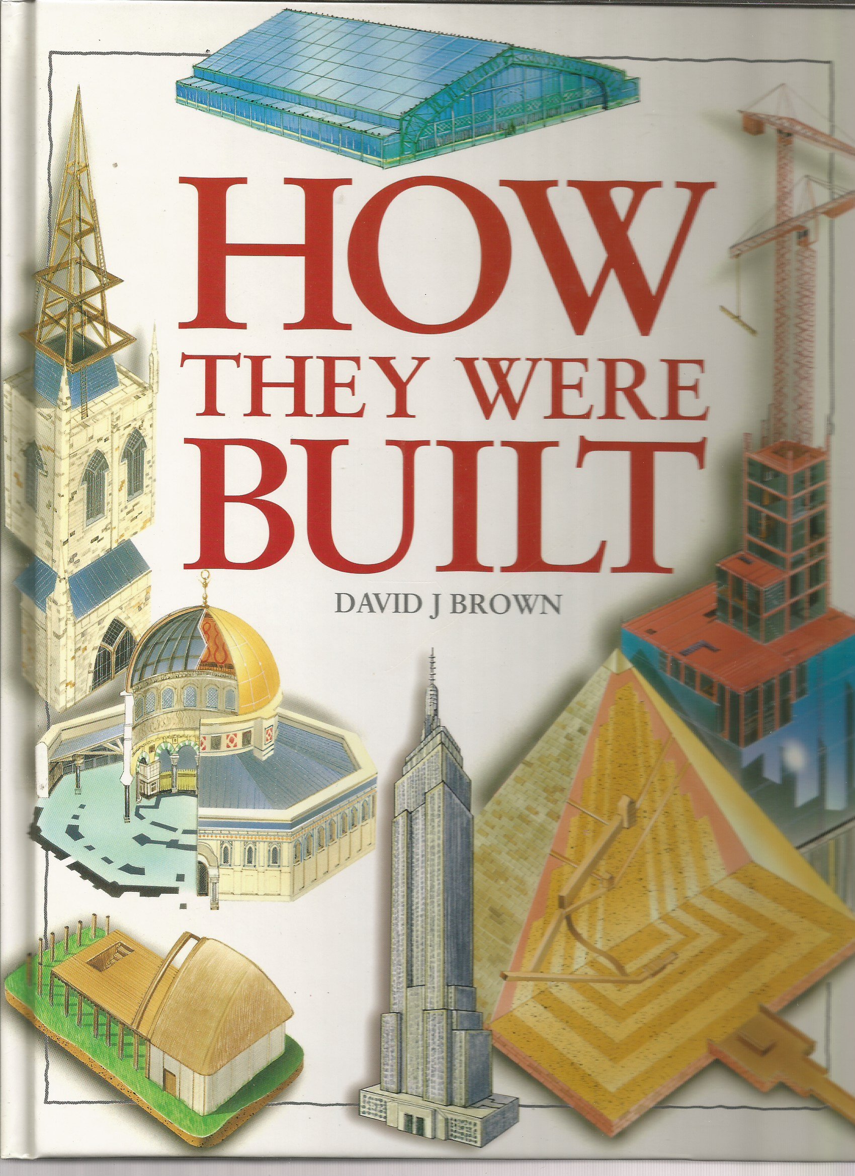 How they were built by David J. Brown | Goodreads