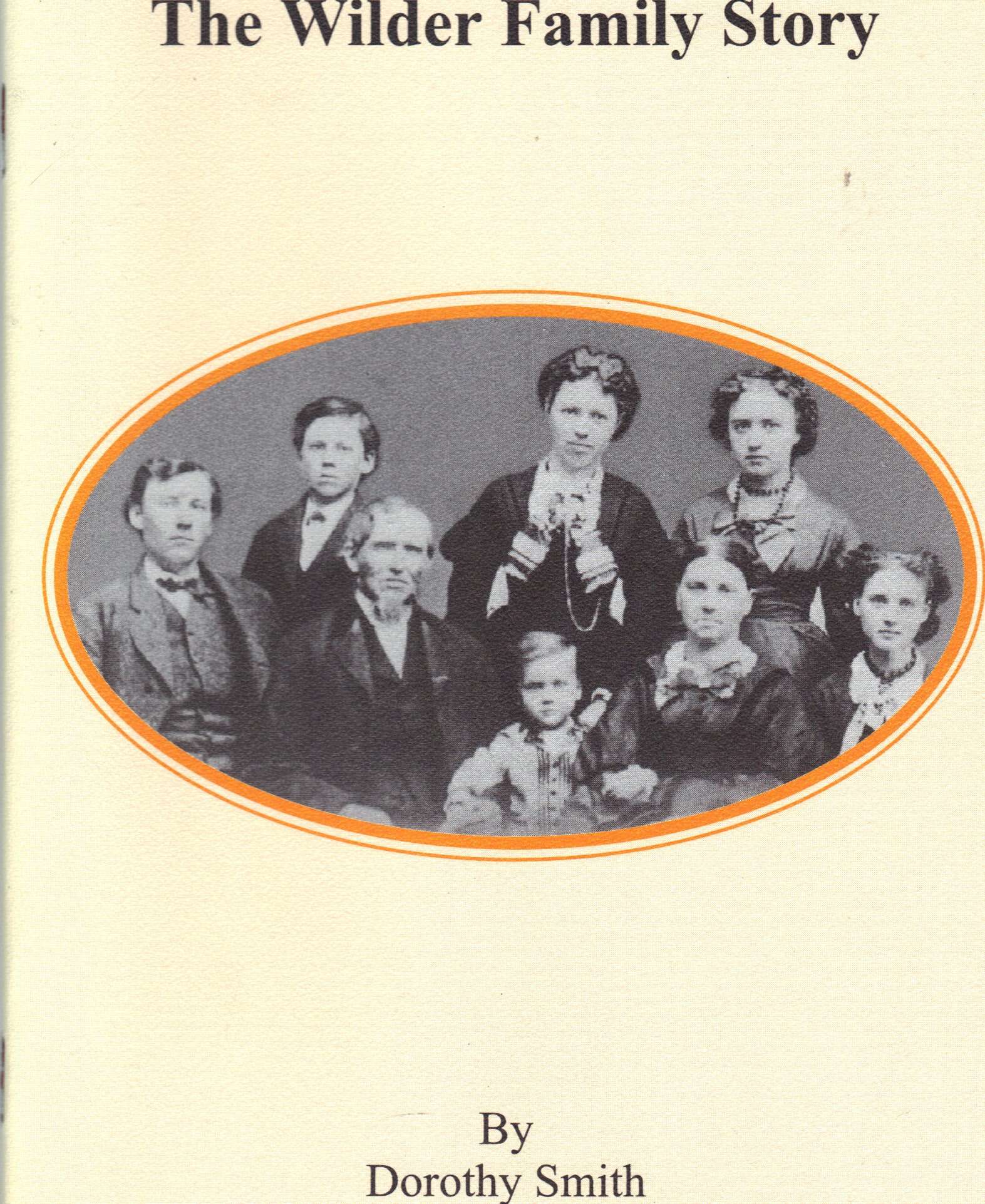 THE WILDER FAMILY STORY (Laura Ingalls Wilder) by Dorothy Smith | Goodreads