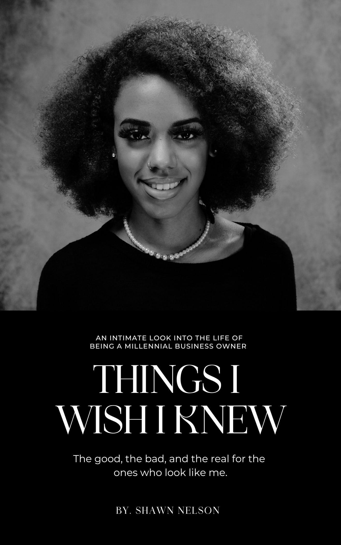 Things I Wish I Knew by Shawn Nelson | Goodreads