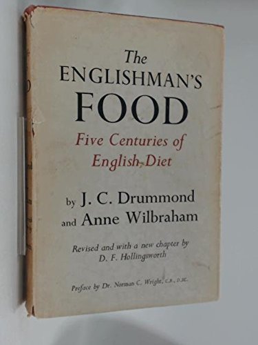 The Englishman's Food: A History of Five Centuries of English Diet by J ...