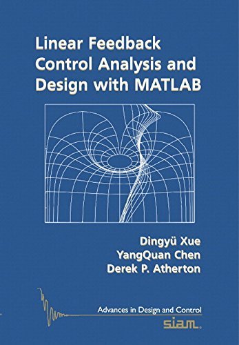 Linear Feedback Control: Analysis and Design with MATLAB (Advances in Design and Control) by ...
