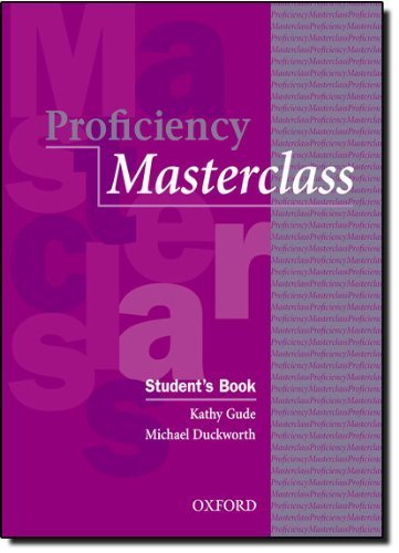 Proficiency Masterclass: Student's Book by Gude, Kathy, Duckworth ...