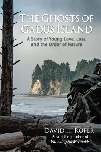 The Ghosts of Gadus Island: A Story of Young Love, Loss, and the Order ...
