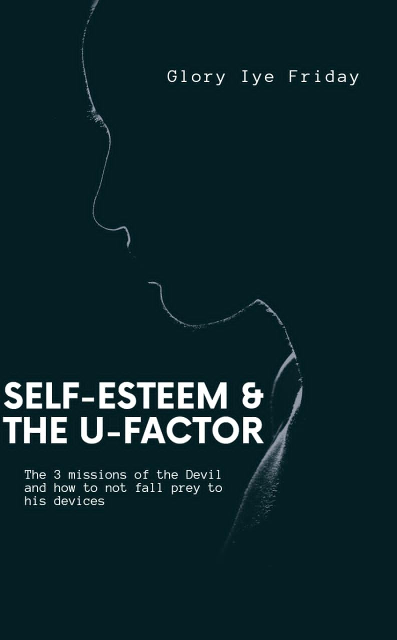 SELF-ESTEEM & THE U-FACTOR: The 3 Mission of The Devil and How Not to ...