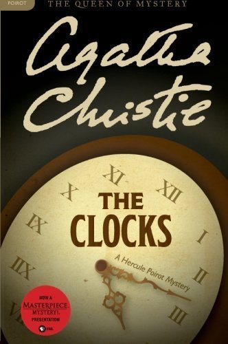 The Clocks: A Hercule Poirot Mystery (Hercule Poirot Mysteries) by ...