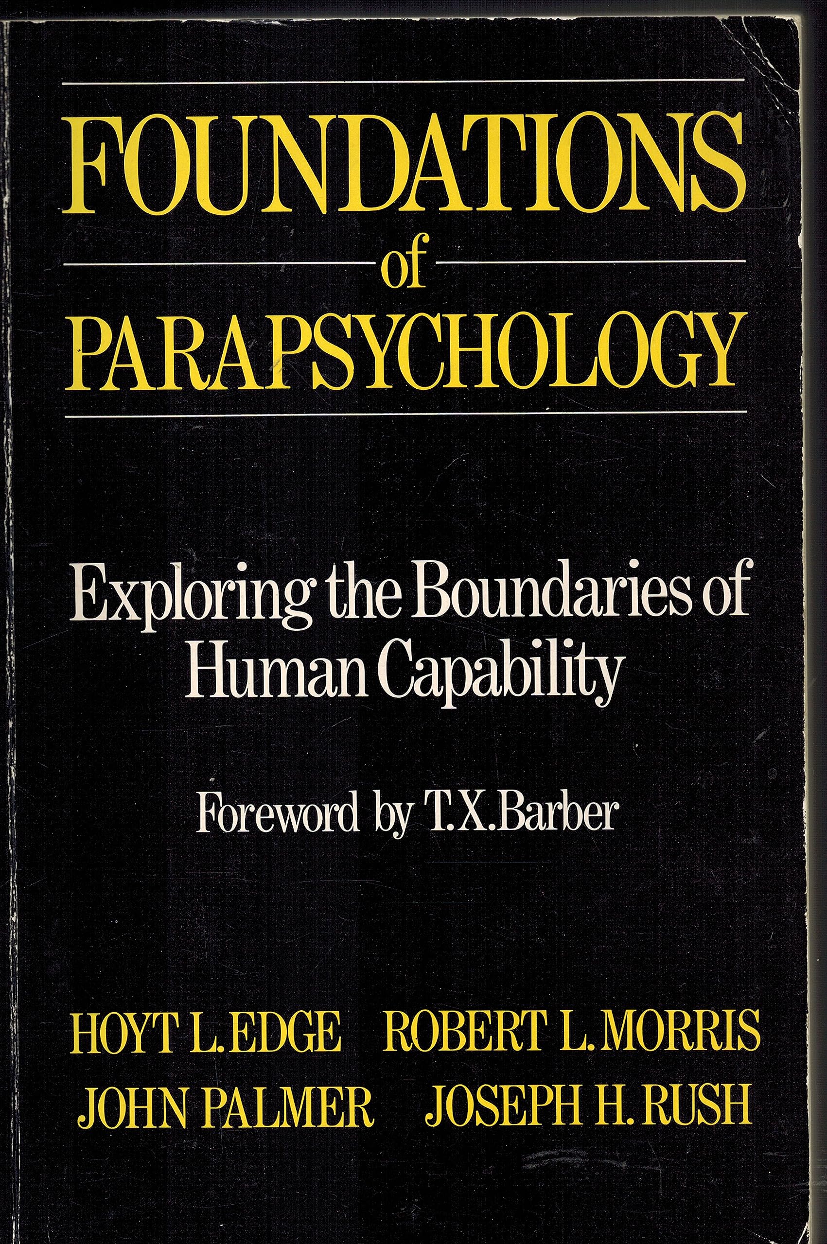 Foundations of Parapsychology: Exploring the Boundaries of Human ...