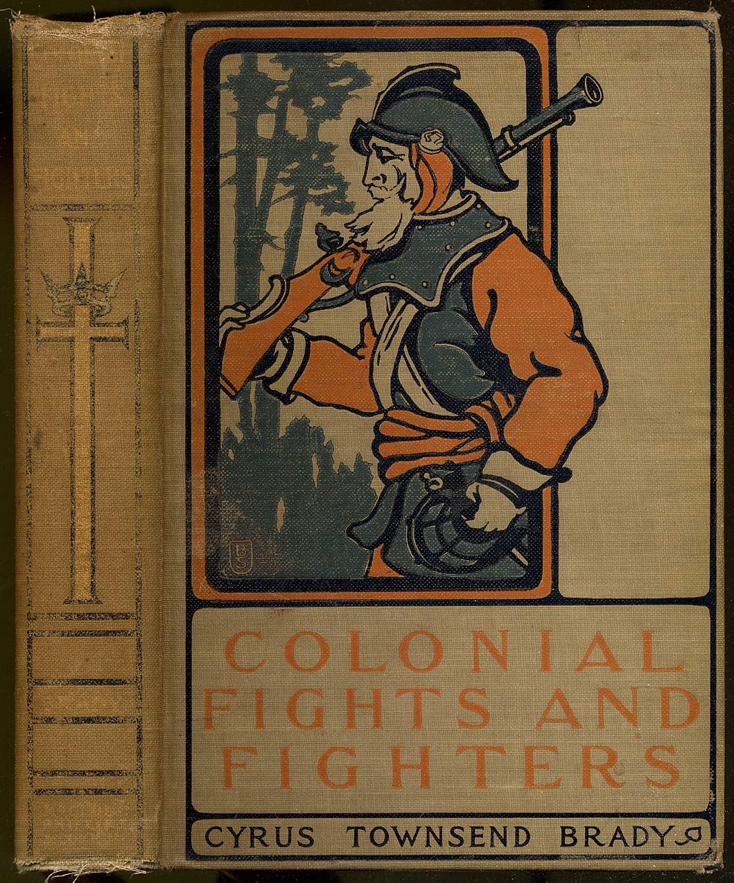 Colonial Fights & Fighters: Stories of Exploration, Adventure & Battle ...