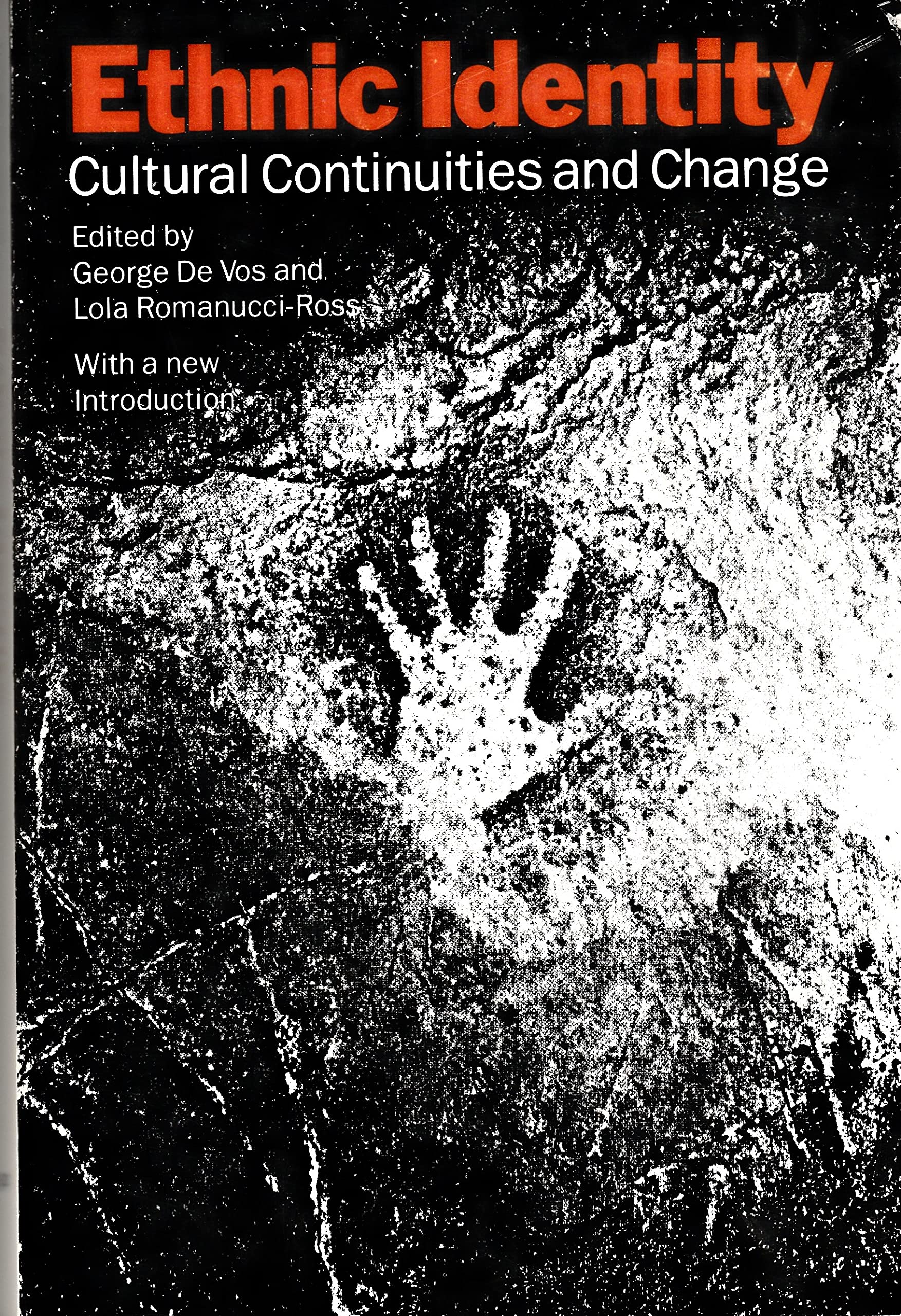 Ethnic Identity: Cultural Continuities and Change by George A. De Vos ...
