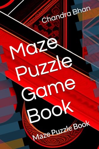 Maze Puzzle Game Book: Maze Puzzle Book by Mr. Chandra Bhan | Goodreads