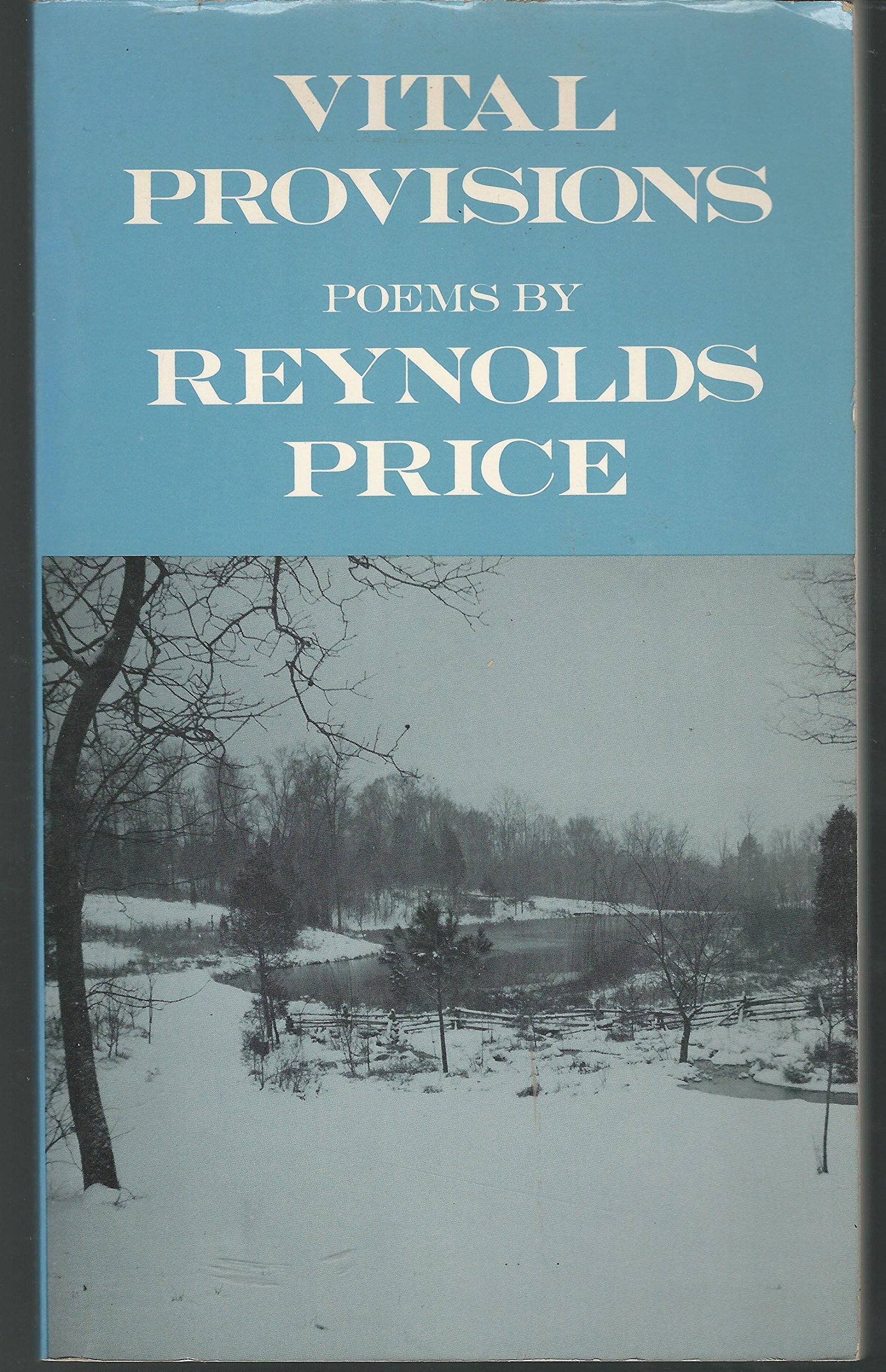 Vital Provisions by Reynolds Price | Goodreads