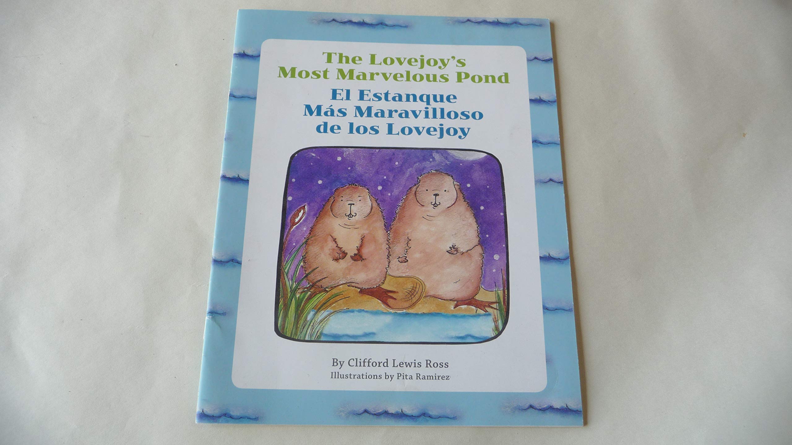 The Lovejoy's Most Marvelous Pond/El Estanque Mas Maravilloso de los ...