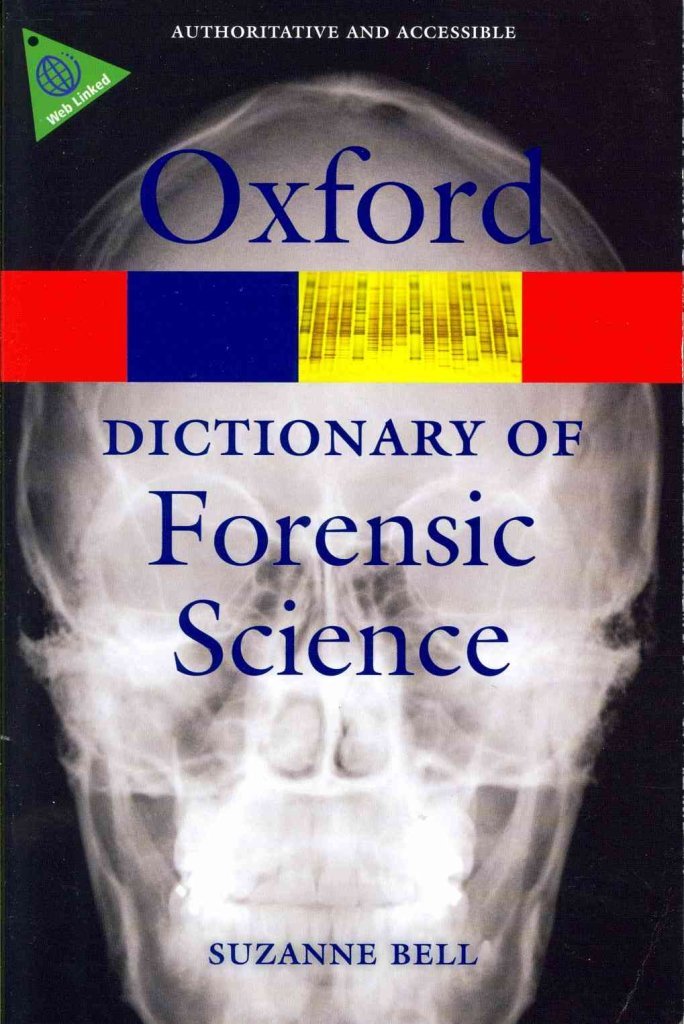 [A Dictionary of Forensic Science (Oxford Quick Reference)] [Author ...