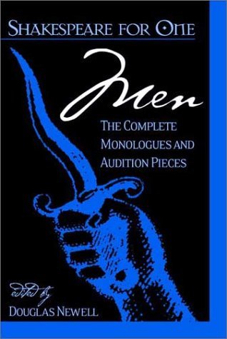 Shakespeare for One: Men: The Complete Monologues and Audition Pieces ...