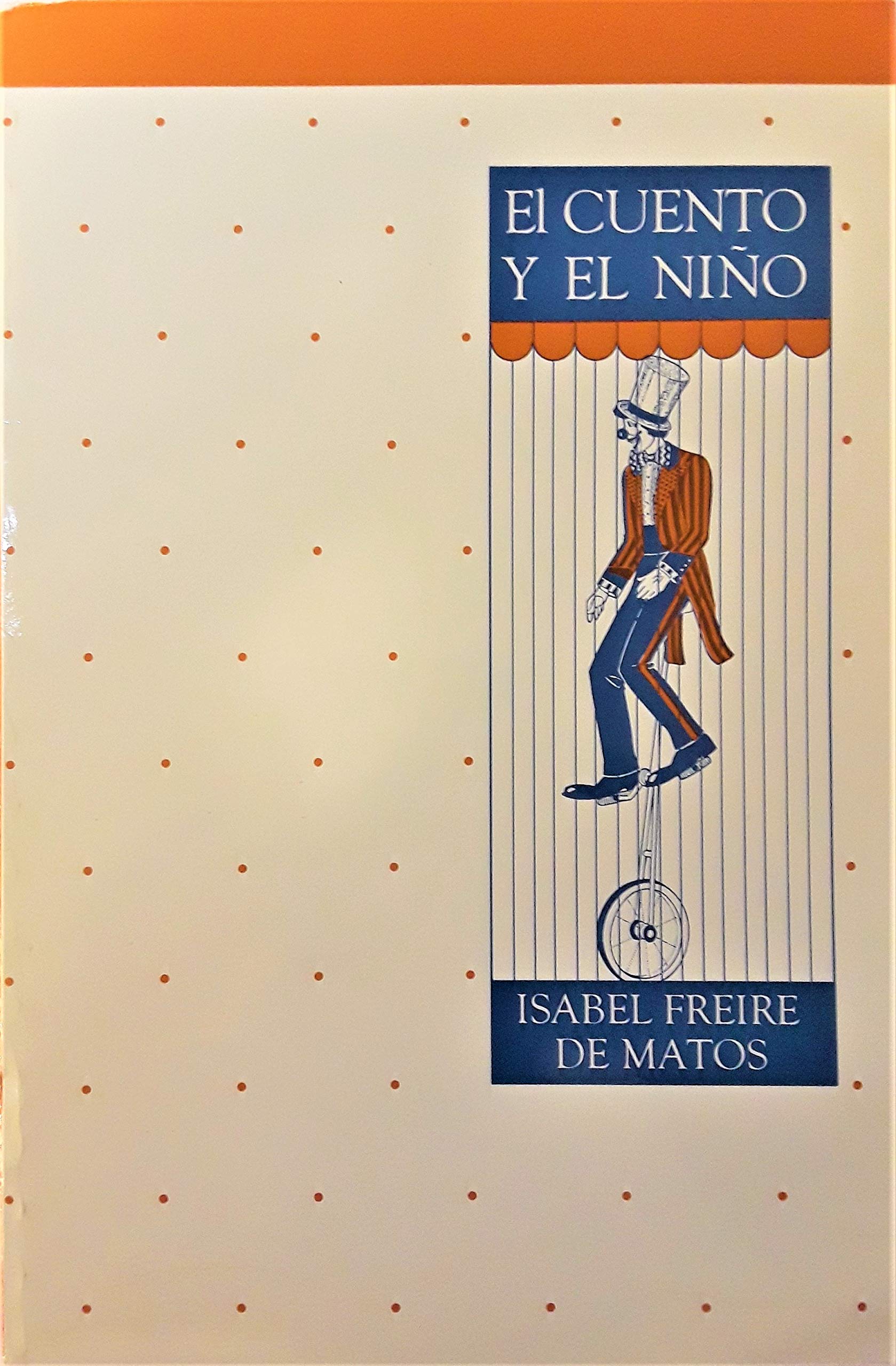 El Cuento Y El Nino (Spanish Edition) by Isabel Freire de Matos | Goodreads