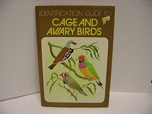 Identification guide to cage and aviary birds by Michael Stringer ...