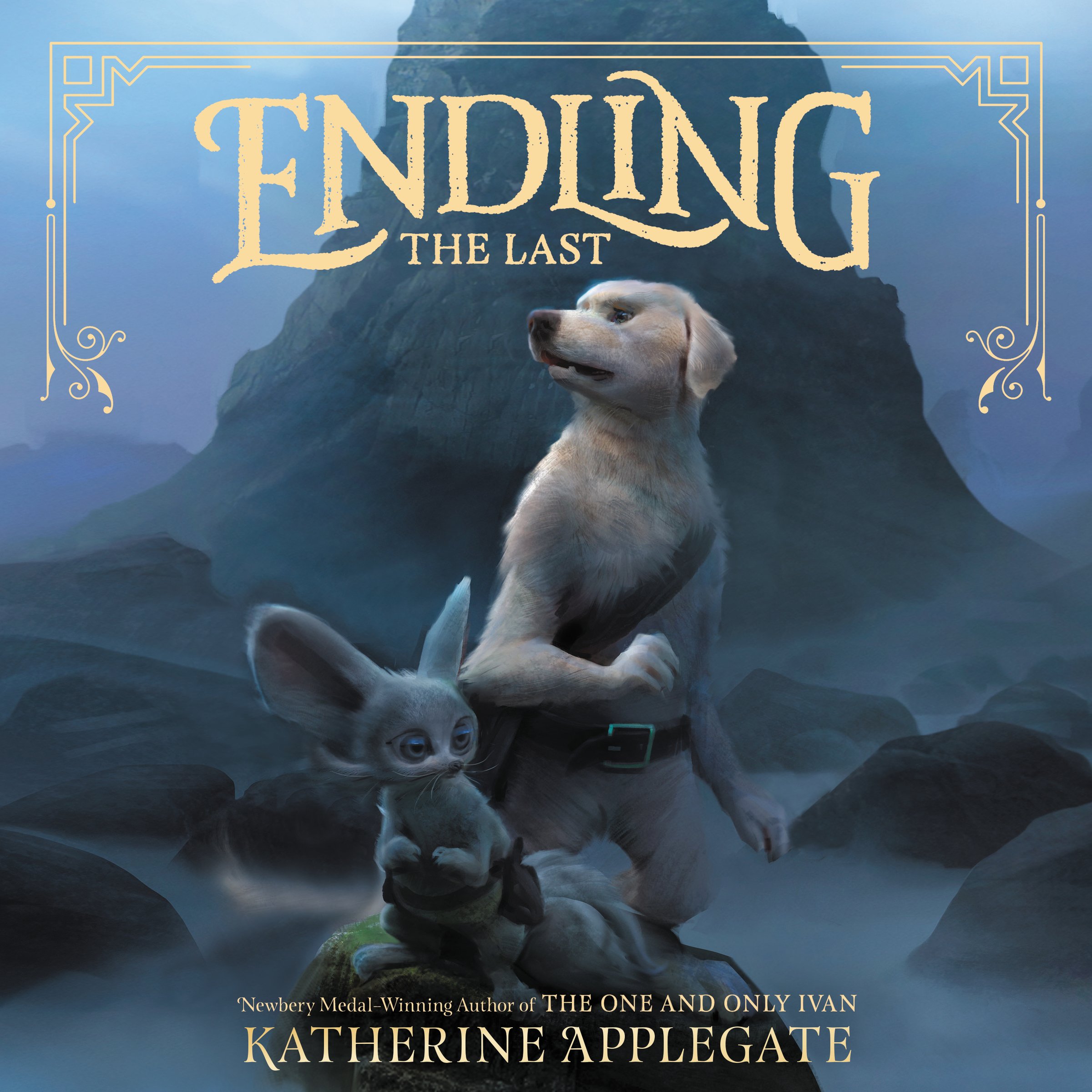 The Last: The Endling Series, Book 1 by Katherine Applegate | Goodreads