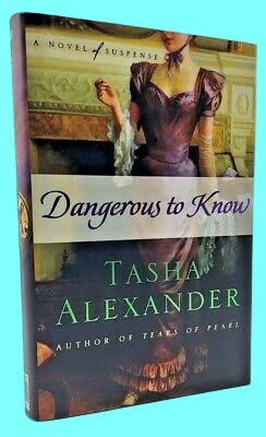 Rare Antique DANGEROUS TO KNOW Tasha Alexander SIGNED 1st Edition ...