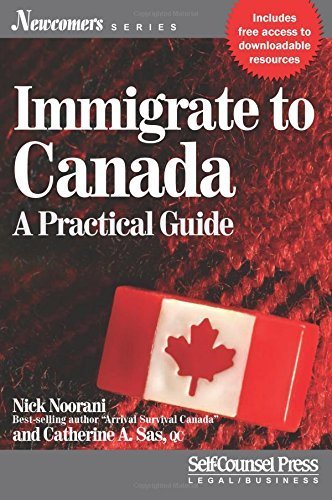 Immigrate to Canada: A Practical Guide (Newcomers Series) by Nick ...
