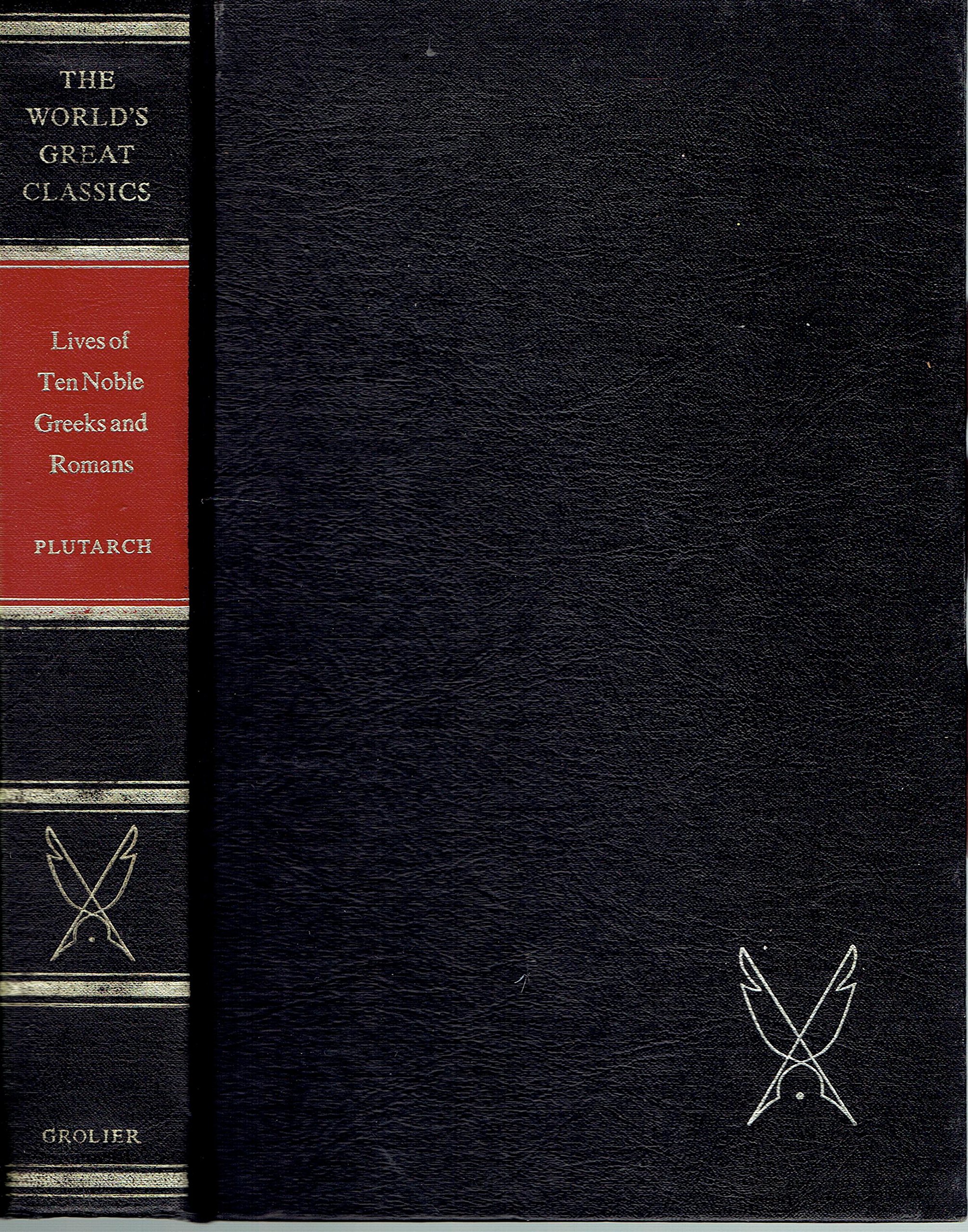 Plutarch's Lives of Ten Noble Greeks and Romans Grolier Edition by ...