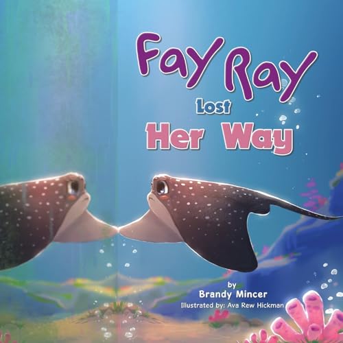 Fay Ray Lost Her Way by Brandy Mincer | Goodreads