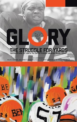 Glory, The Struggle For Yards: Inspiration from Turn of the Century ...