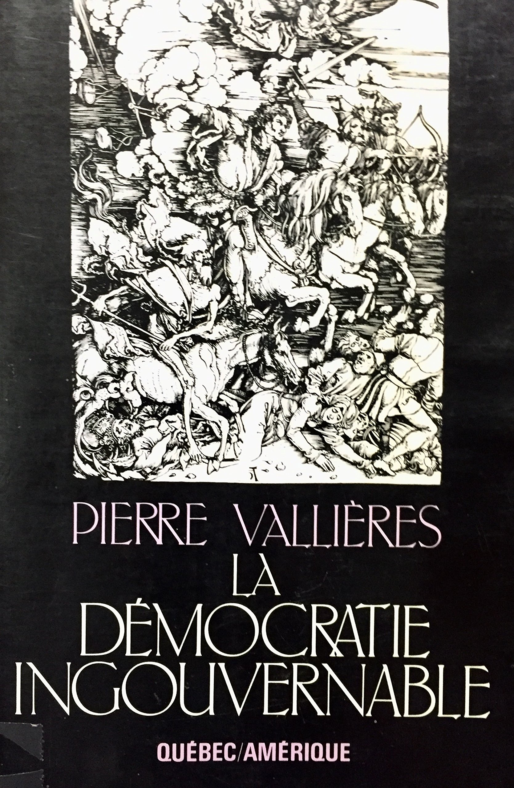 La démocratie ingouvernable (French Edition) by Pierre Vallières ...