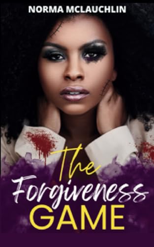 The Forgiveness Game by Norma McLauchlin | Goodreads
