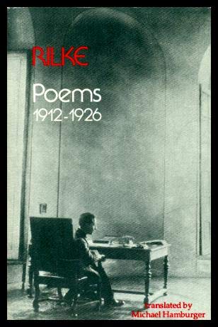 Rainer Maria Rilke Poems 1912-1926 by Rainer Maria Rilke | Goodreads