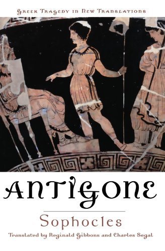 Antigone (Greek Tragedy in New Translations) by Sophocles Sophocles by ...