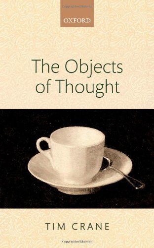 The Objects of Thought by Tim Crane (2013-10-03) by Tim Crane | Goodreads