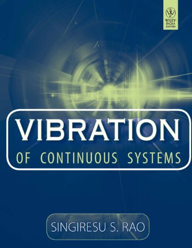 Vibration of Continuous Systems by Singiresu S Rao by Singiresu S. Rao ...