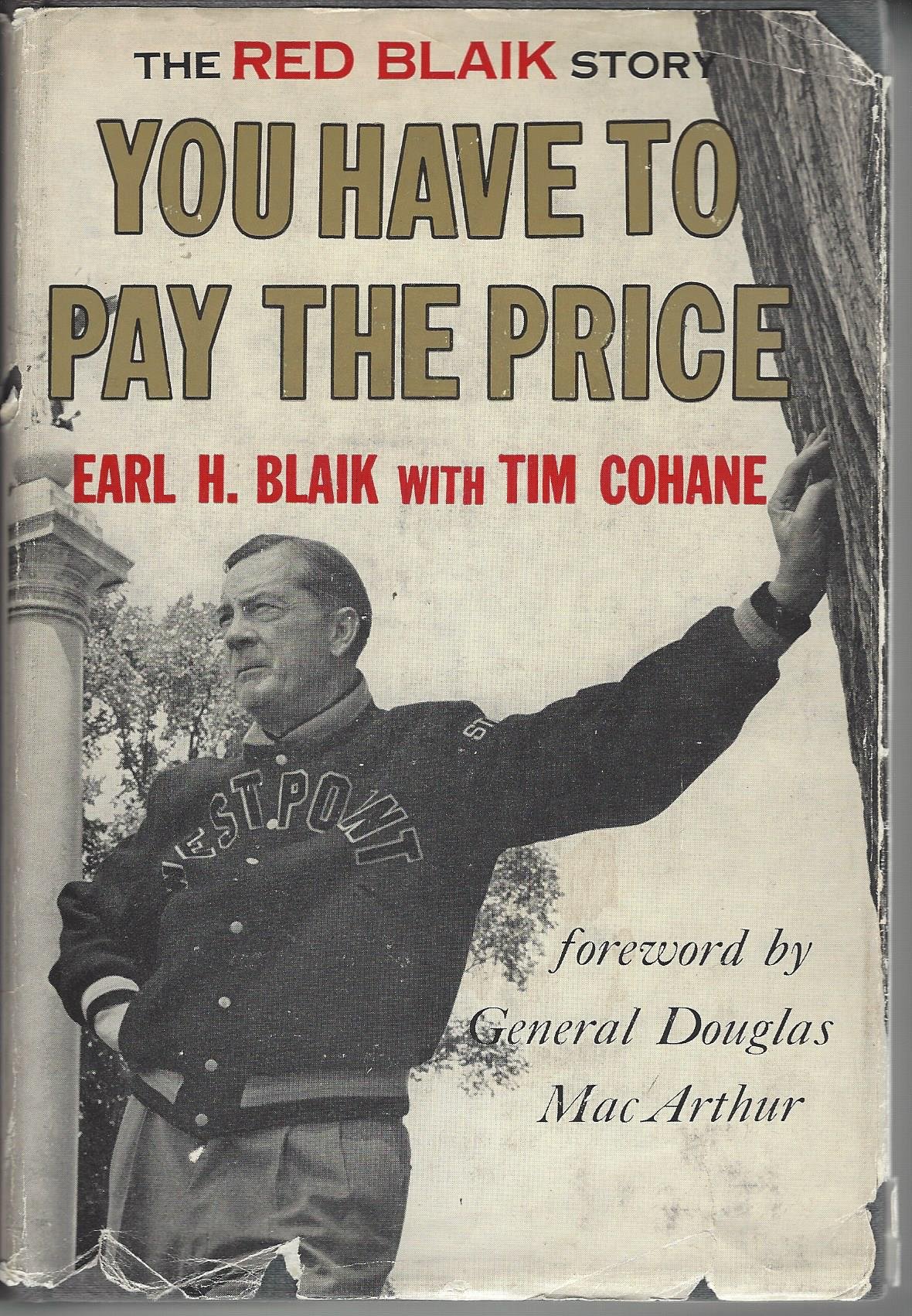 You Have To Pay The Price by Earl H. Blaik | Goodreads