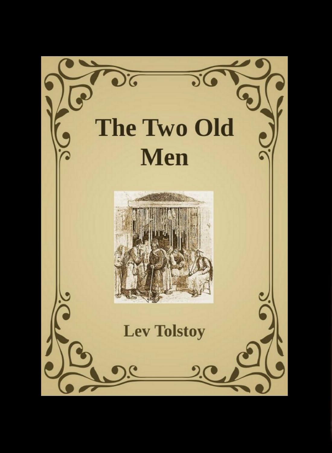 The Two Old Men by Leo Tolstoy | Goodreads