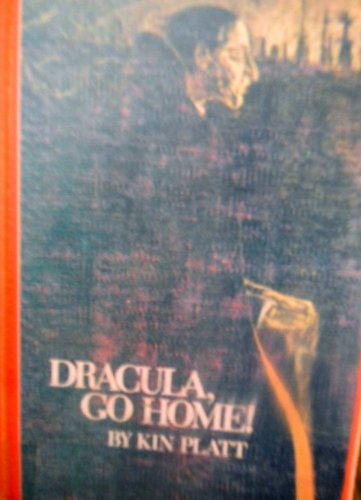 Dracula, Go Home! (Triumph Book) by Kin Platt | Goodreads