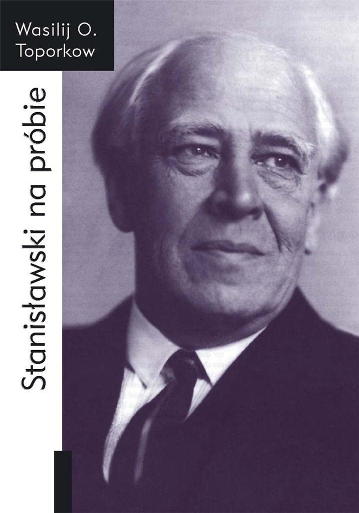 Stanislawski na probie. Wspomnienia by Wasilij O. Toporkow | Goodreads