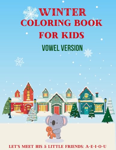 Winter Coloring Book For Kids – Vowel Version: Warm Winter Moments: A ...