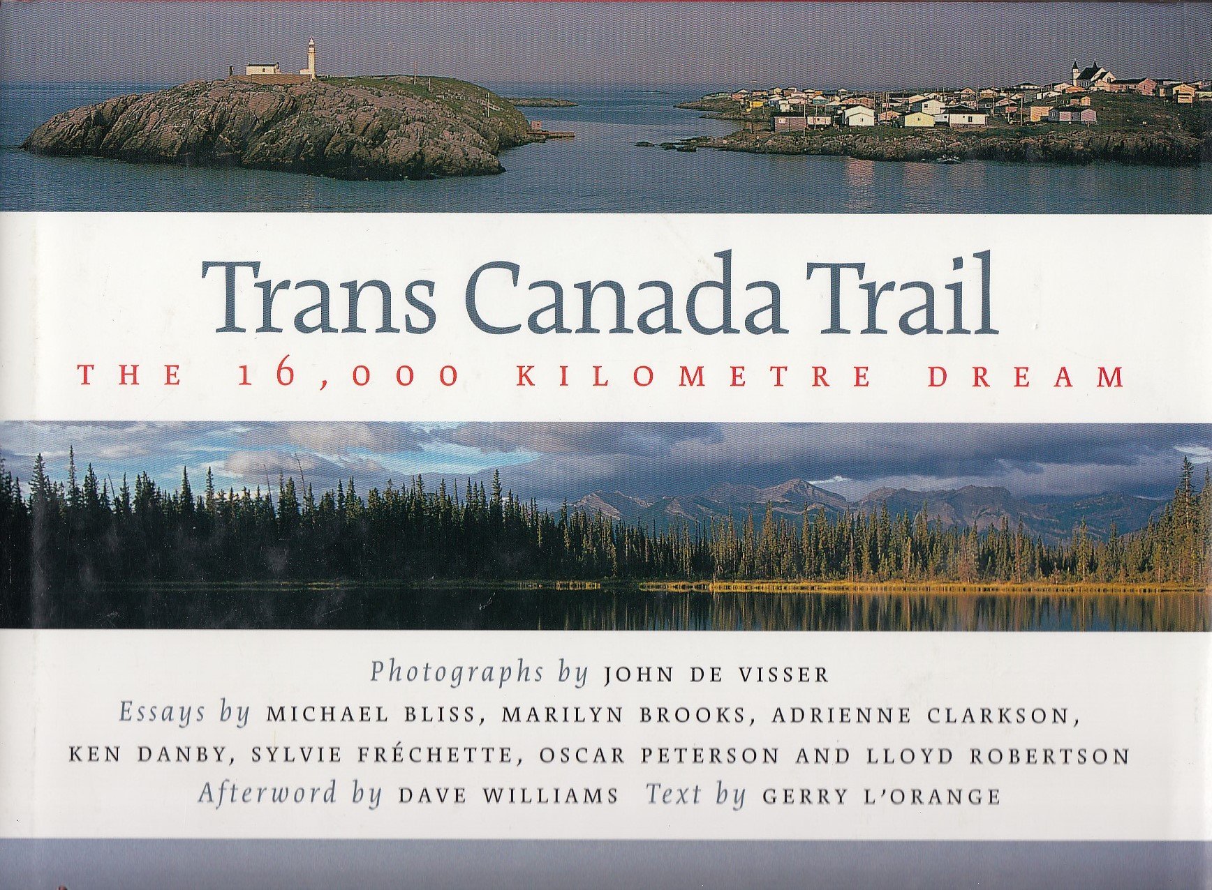 Trans Canada Trail: The 16,000 Kilometre Dream by Michael Bliss | Goodreads