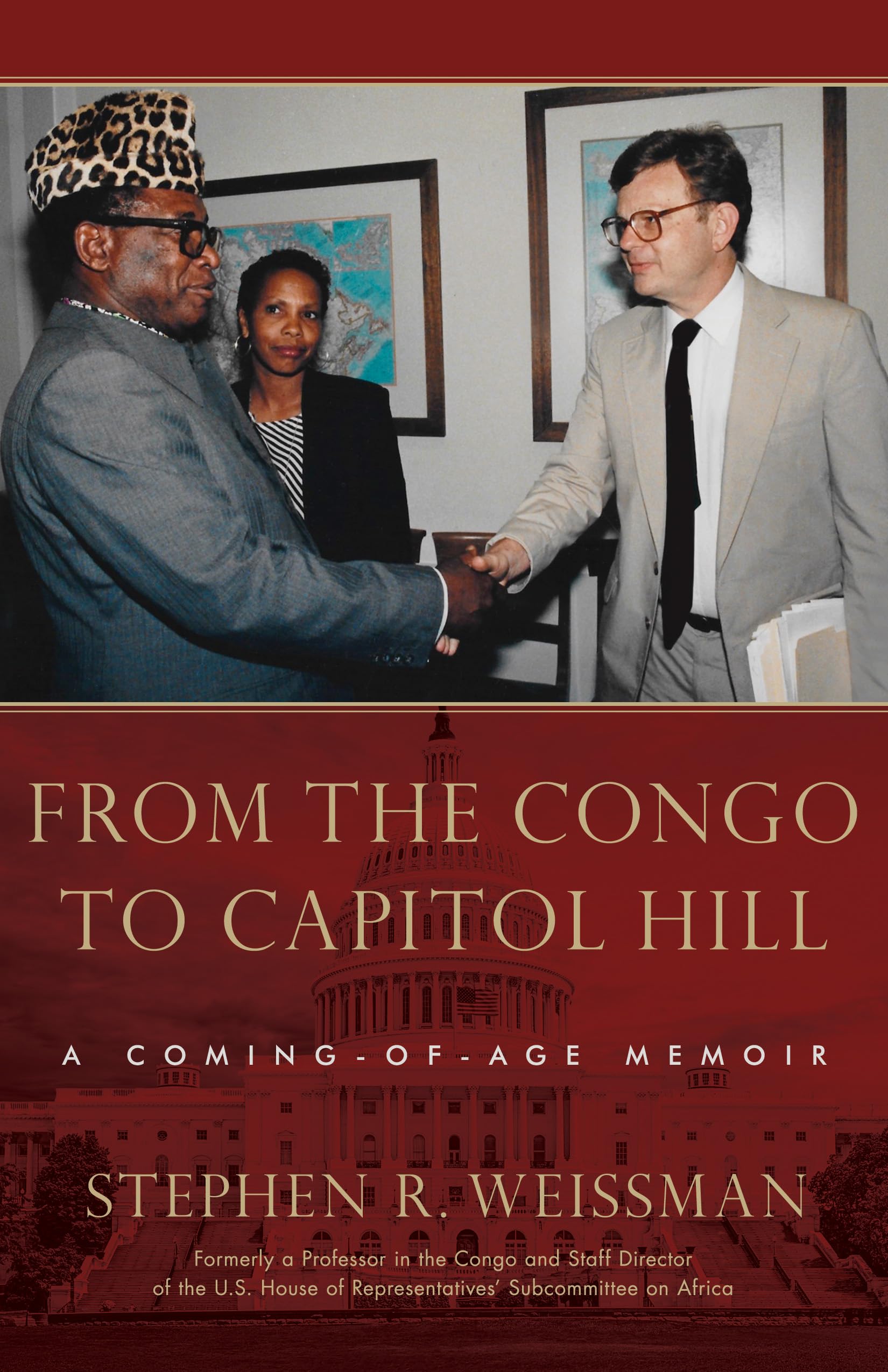 From the Congo to Capitol Hill: A Coming-of-Age Memoir by Stephen ...