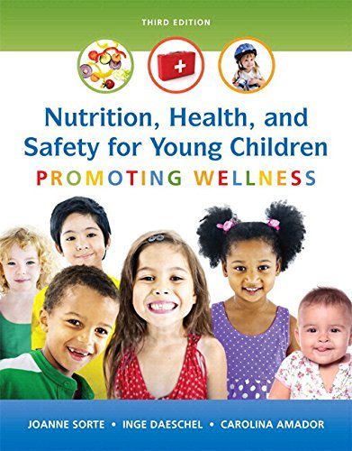 Nutrition, Health and Safety for Young Children: Promoting Wellness ...