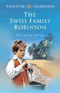 Swiss Family Robinson by Johann David Wyss | Goodreads