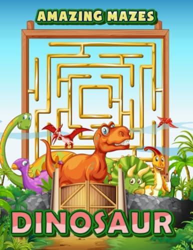 Dinosaur Mazes For Kids: Maze Activity Book For Kids, Workbook for Games, Puzzles For Boys ...