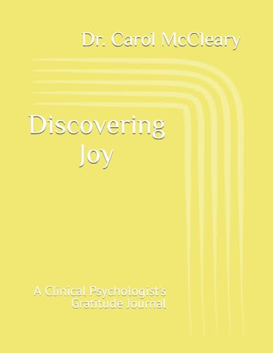 Discovering Joy: A Clinical Psychologist's Gratitude Journal by Dr ...