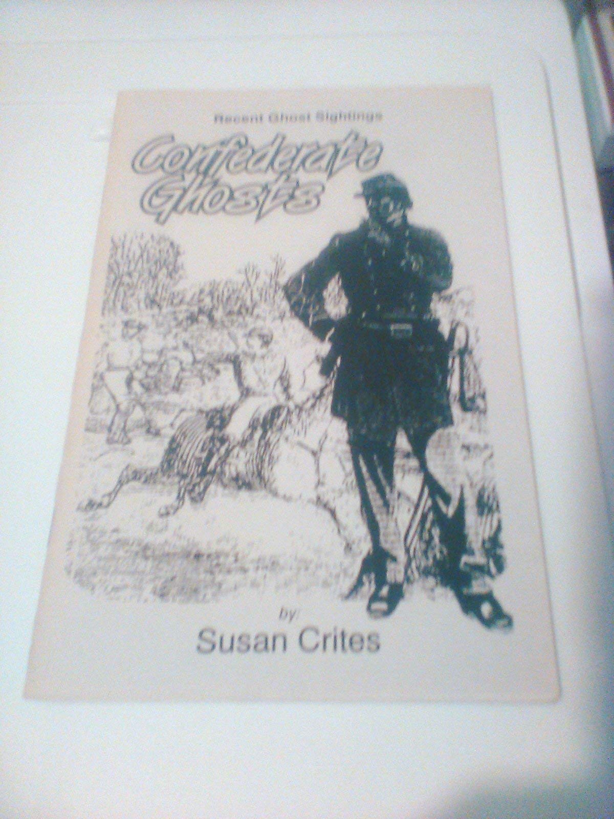 Confederate Ghosts by Susan Crites | Goodreads
