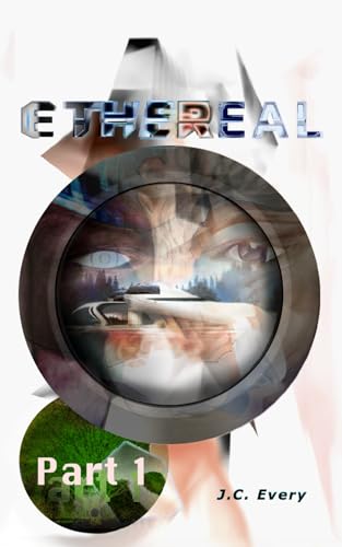 Ethereal Part 1 by J.C. Every | Goodreads