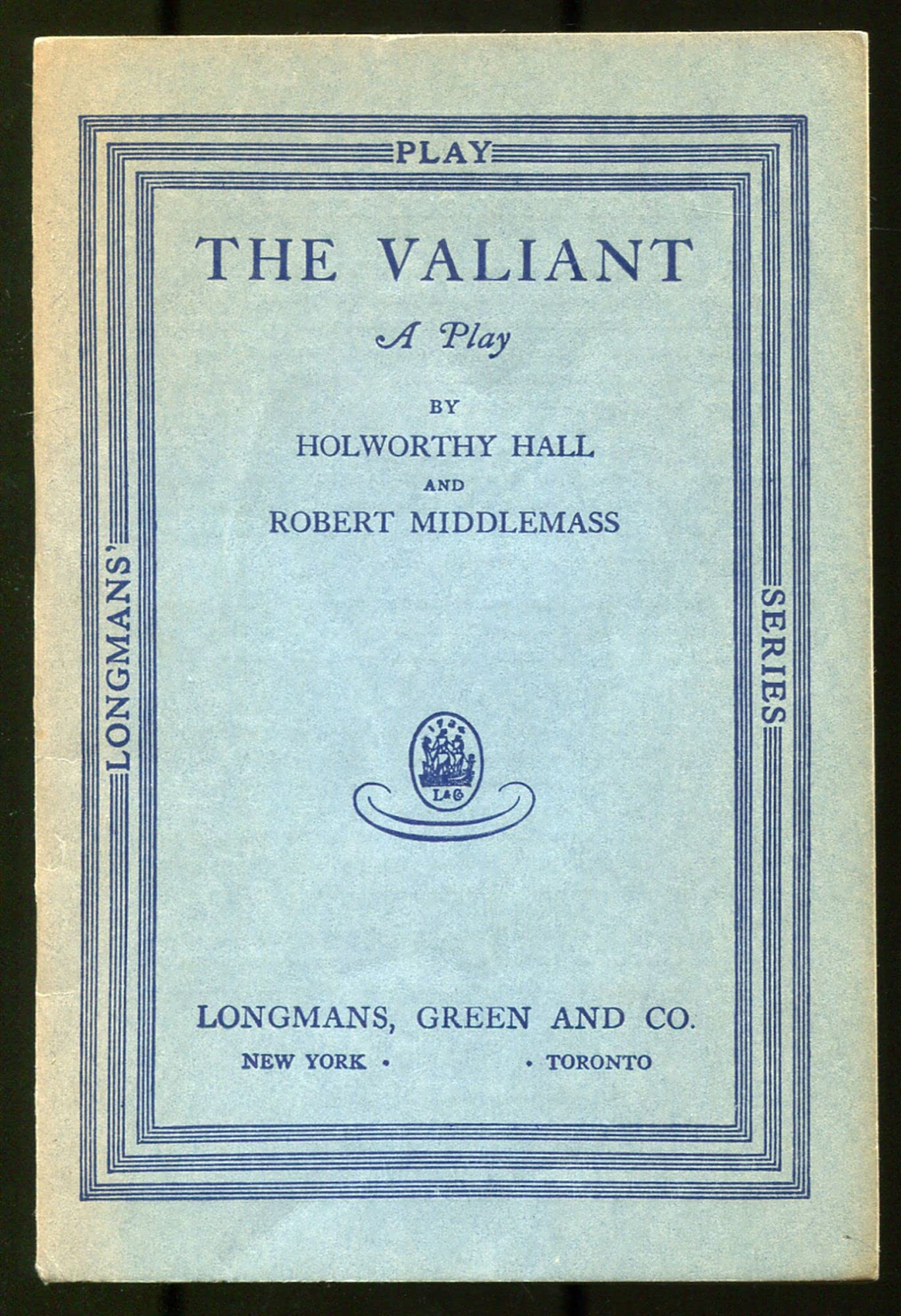 The Valiant: A Play in One Act by Holworthy Hall | Goodreads