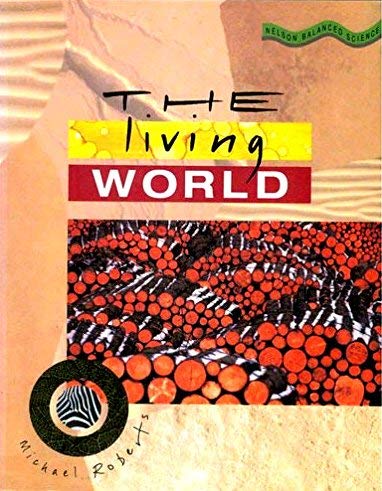 The Living World (Balanced Science) by M.B.V. Roberts | Goodreads