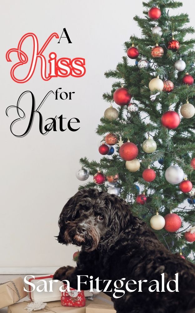 A Kiss for Kate by Sara Fitzgerald | Goodreads