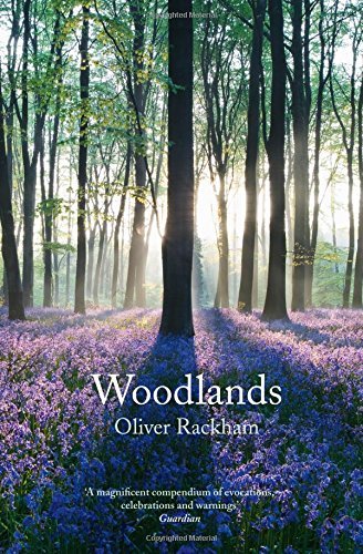 Woodlands by Oliver Rackham (2015-10-08) by Oliver Rackham | Goodreads