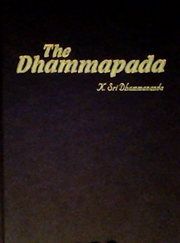 The Dhammapada by K. Sri Dhammananda (1988-05-04) by Anonymous | Goodreads
