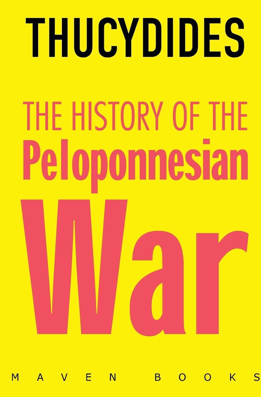 THE HISTORY OF THE Peloponnesian War by Thucydides | Goodreads